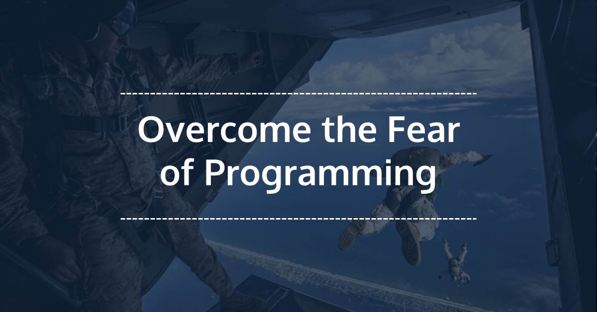 5 Simple Steps to Overcome the Fear of Programming