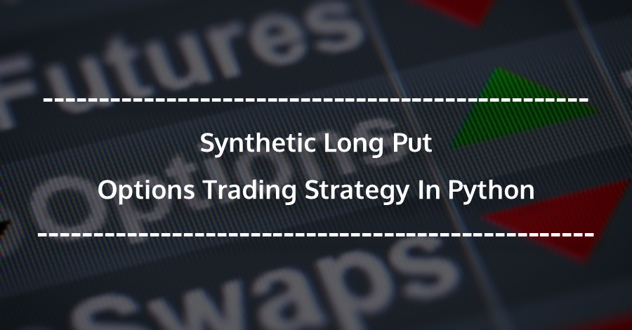 Synthetic Options Trading Strategies