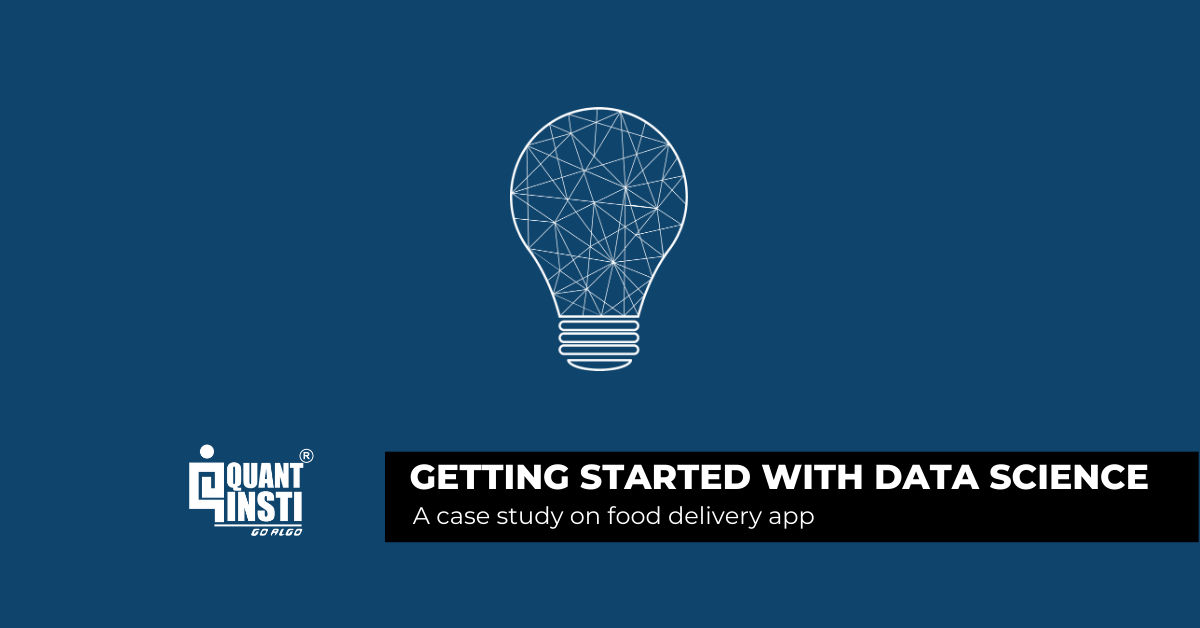 Getting Started With Data Science: A Case Study On Food Delivery App