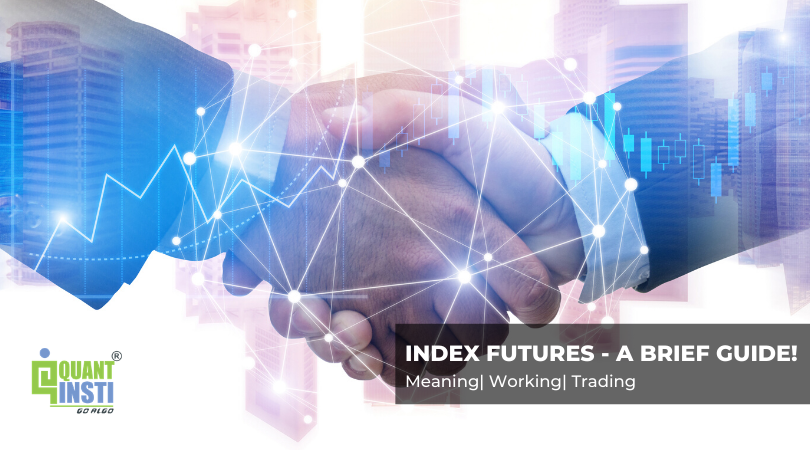Index Futures - A Brief Guide!