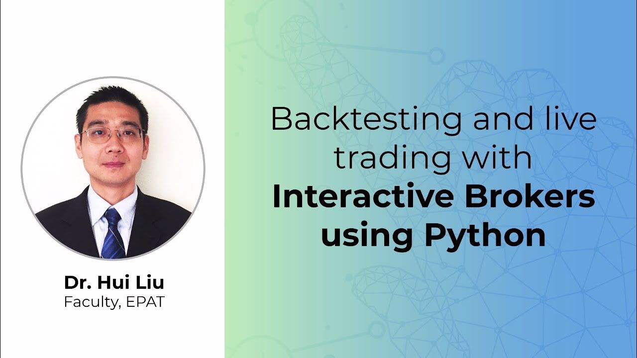 Backtesting And Live Trading With Interactive Brokers Using Python