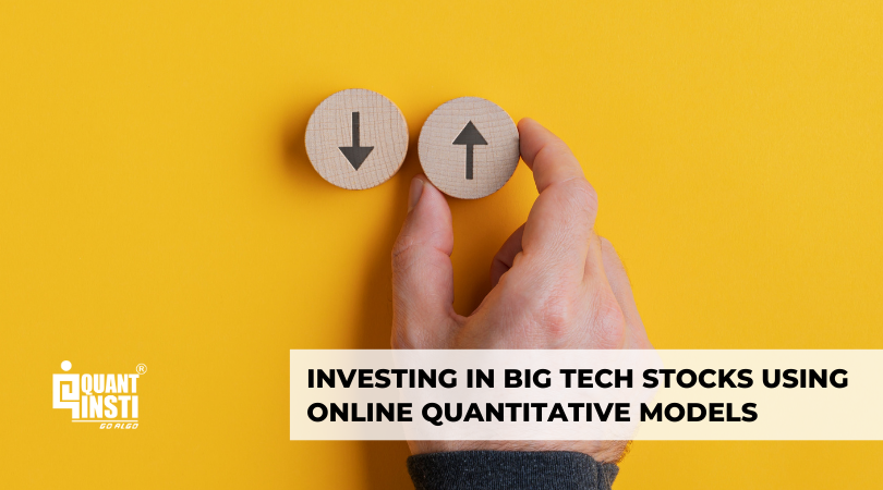 Investing in Big Tech Stocks using online Quantitative Models