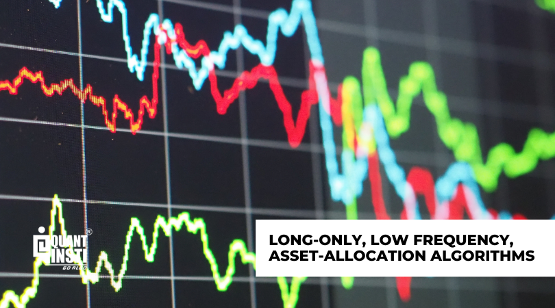 Long Only Low Frequency Asset Allocation Algorithms