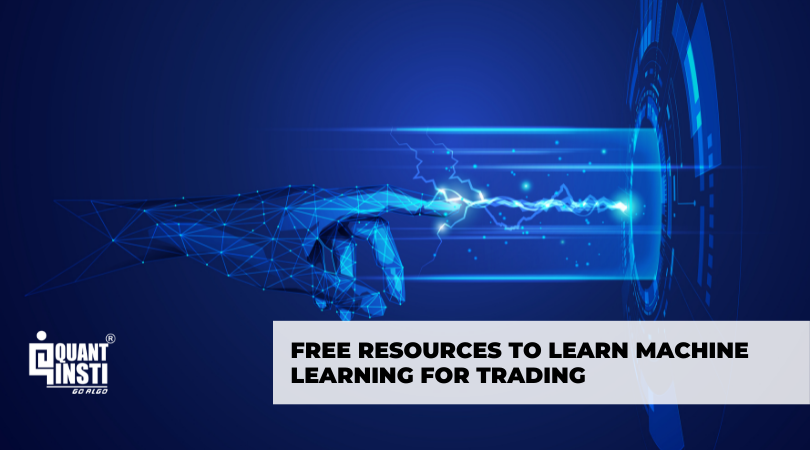 Free Resources to Learn Machine Learning for Trading
