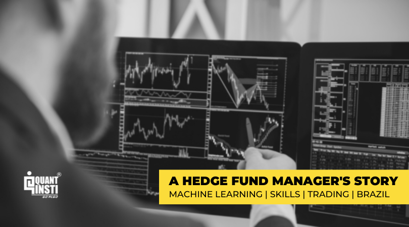 Brazil | A Hedge Fund Manager expanding his skills with ML