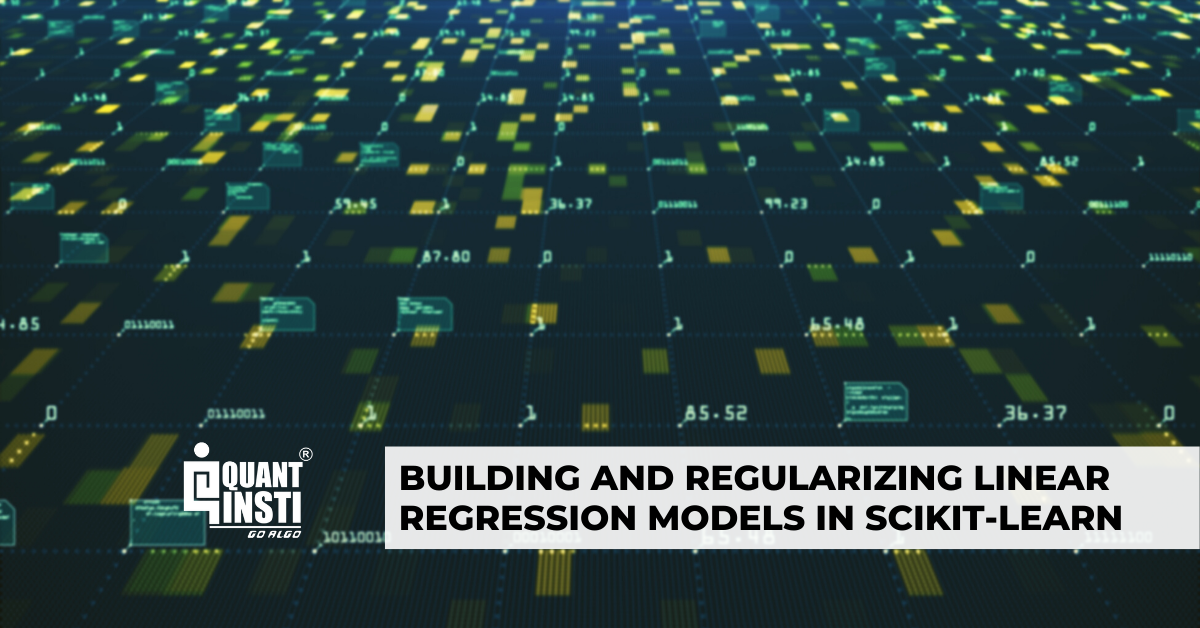 Building and Regularizing Linear Regression Models in Scikit-learn
