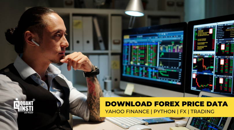 How to Download Forex Price Data by using yfinance Library Python