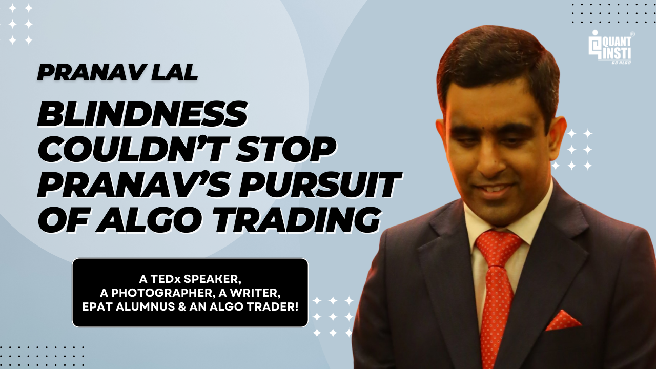 Blindness couldn’t stop Pranav’s pursuit of Algo Trading