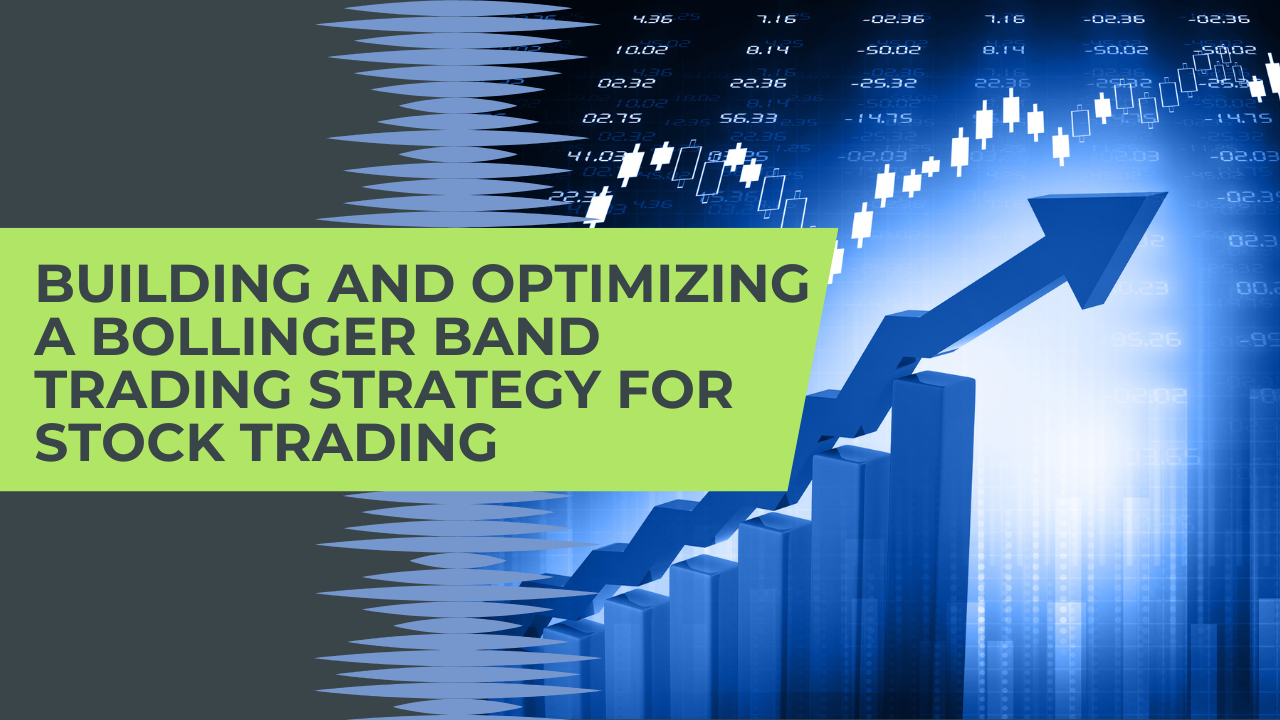 EPAT Project Guide: Strategy Implementation in Python with Bollinger Bands