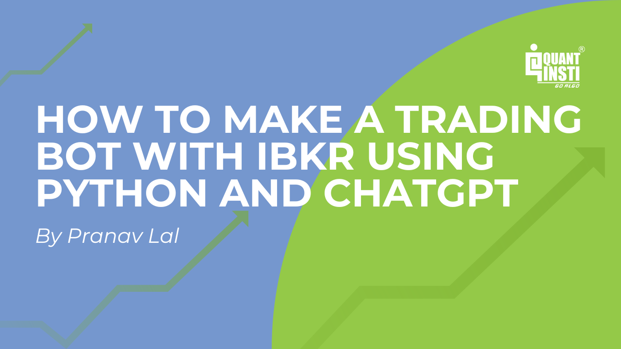 How To Make A Trading Bot With Ibkr Using Python And Chatgpt