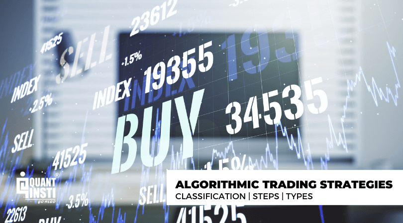 Algorithmic Trading Strategies | Types, Creation, Risk Management & Applications