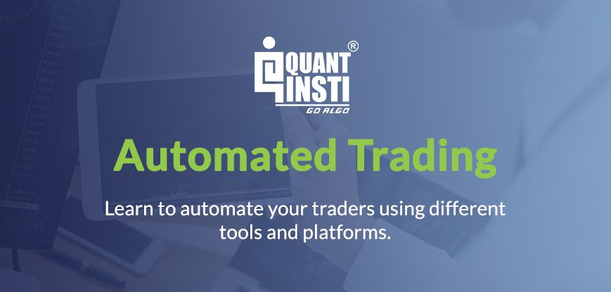 Automated Trading - Quantitative Finance & Algo Trading Blog by QuantInsti